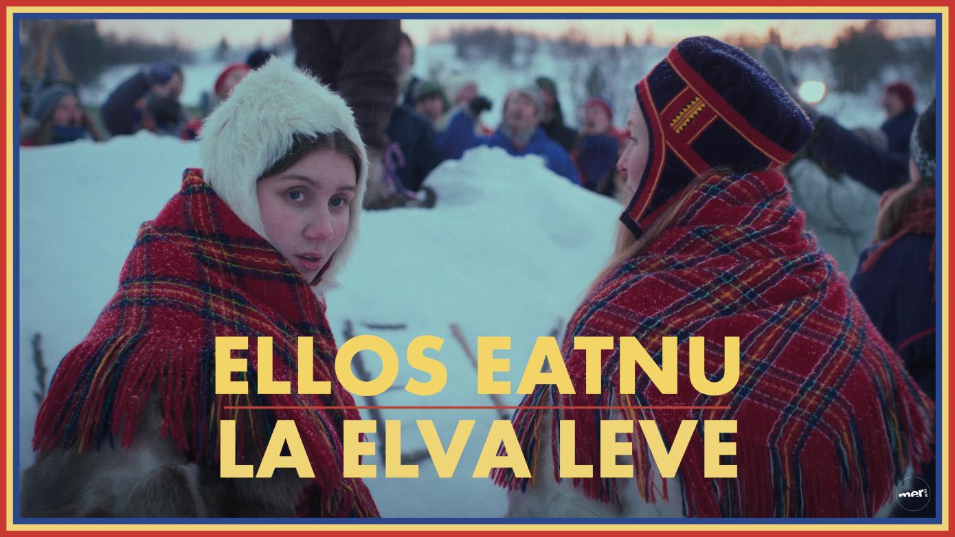 LA ELVA LEVE - Med samisk innslag på Verdal Kino | NFkino